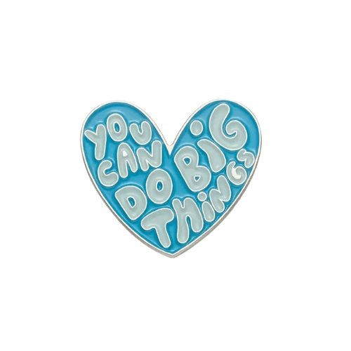 You Can Do Big Things Blue Heart Enamel Pin – Motivational Gift – Funky ...